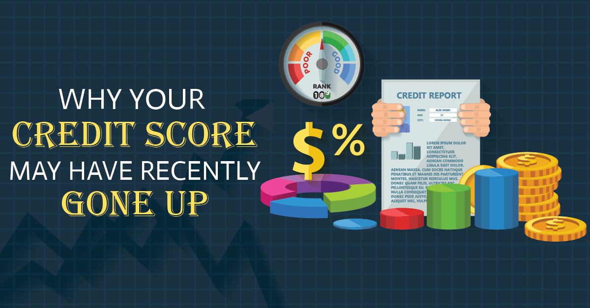 Here’s Why Your Credit Score May Have Recently Gone Up - Zinu Credit Repair